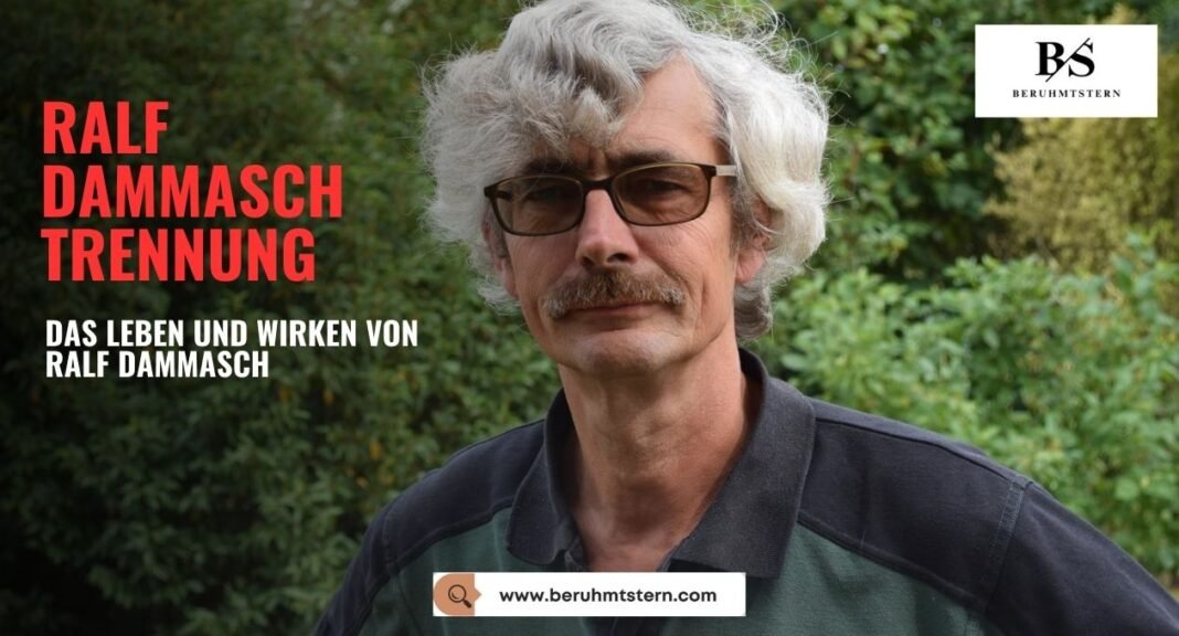 Das Leben Und Wirken Von Ralf Dammasch - Schwerpunkt Ralf Dammasch Trennung