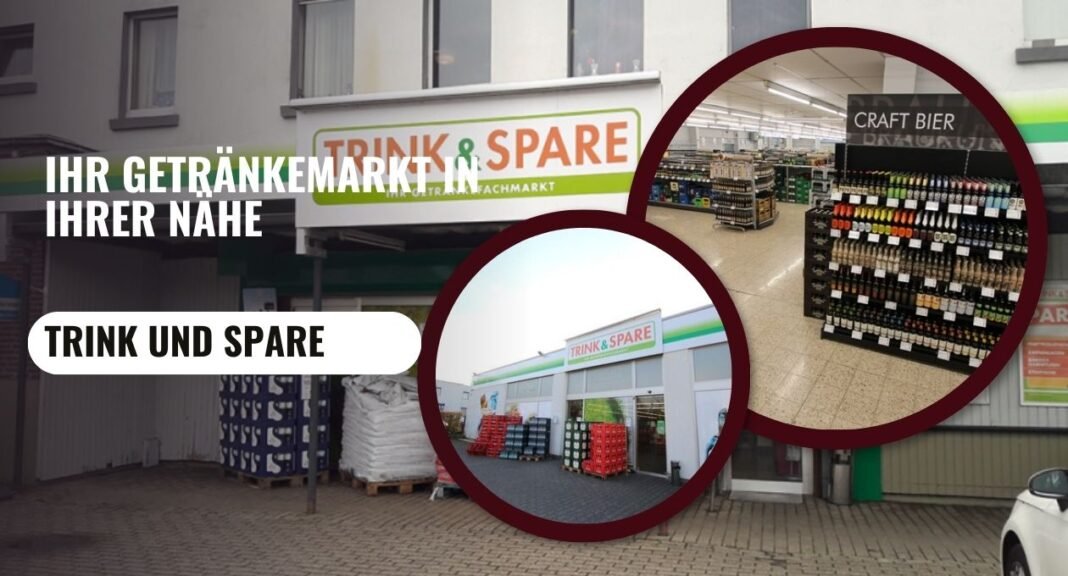 Trink Und Spare: Ihr Getränkemarkt In Ihrer Nähe | Beruhmt Stern